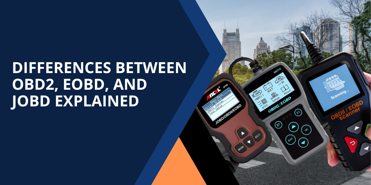OBD2, EOBD, and JOBD: Key Differences You Should Know – Auto Lines ...