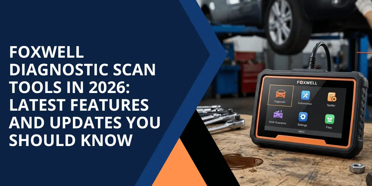 Foxwell Diagnostic Scan Tools in 2026 | Features & Updates – Auto Lines ...