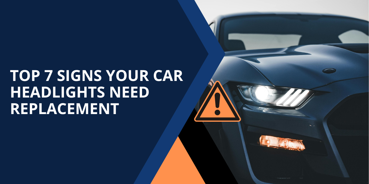 Top 7 Signs Your Car Headlights Need Replacement – Auto Lines Australia